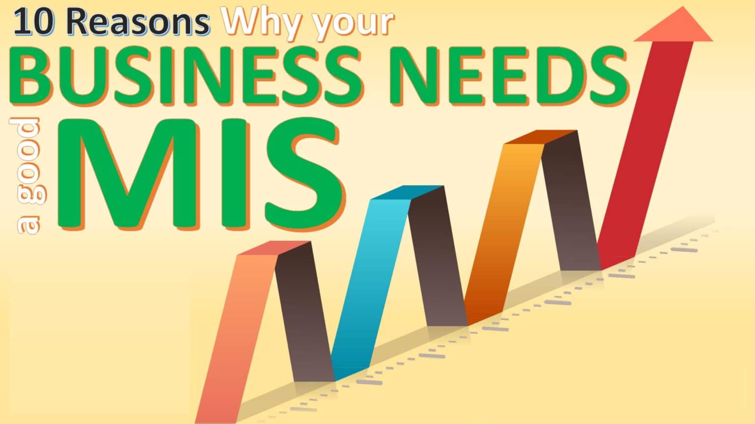 10 Reasons why your business needs a good MIS - JAKS