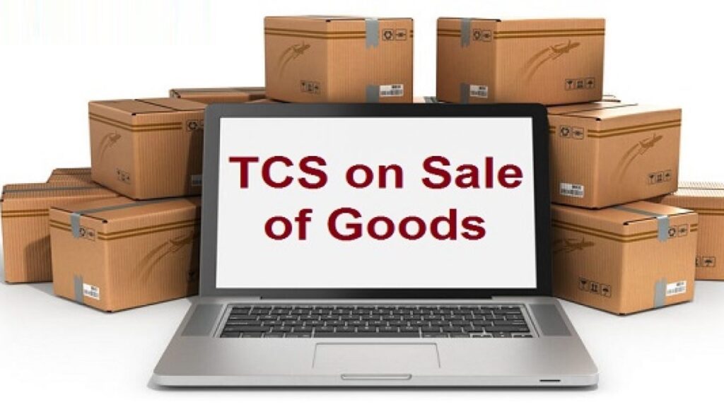 NEW TCS PROVISION “TCS ON SALE OF GOODS” APPLICABLE FROM 1st OCTOBER ...